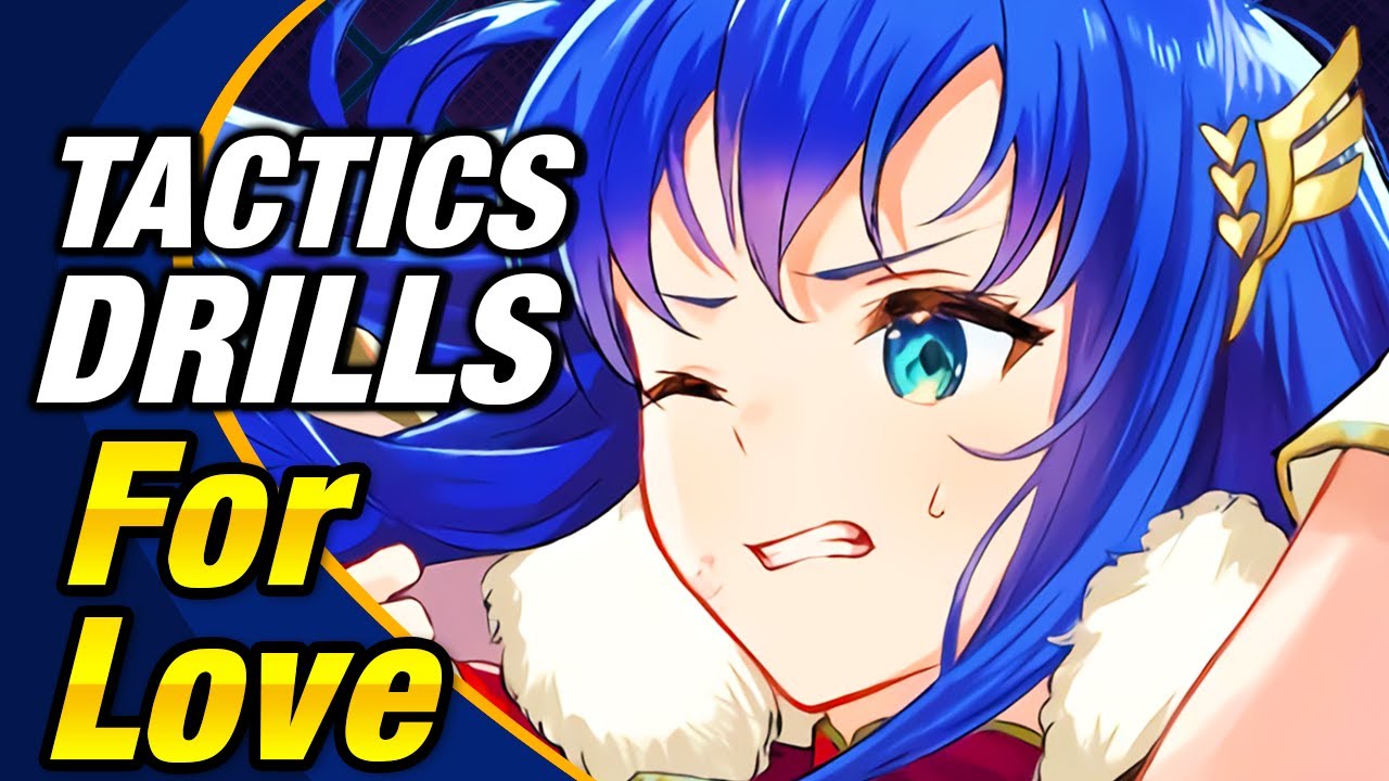 Fire Emblem Heroes - Tactics Drills: Skill Studies 146: For Love [FEH ...