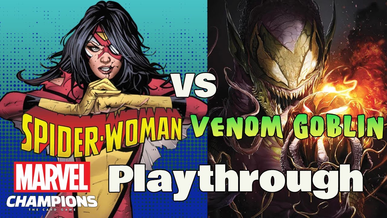 SPIDER-WOMAN vs VENOM GOBLIN Marvel Champions Expert Playthrough - YouTube