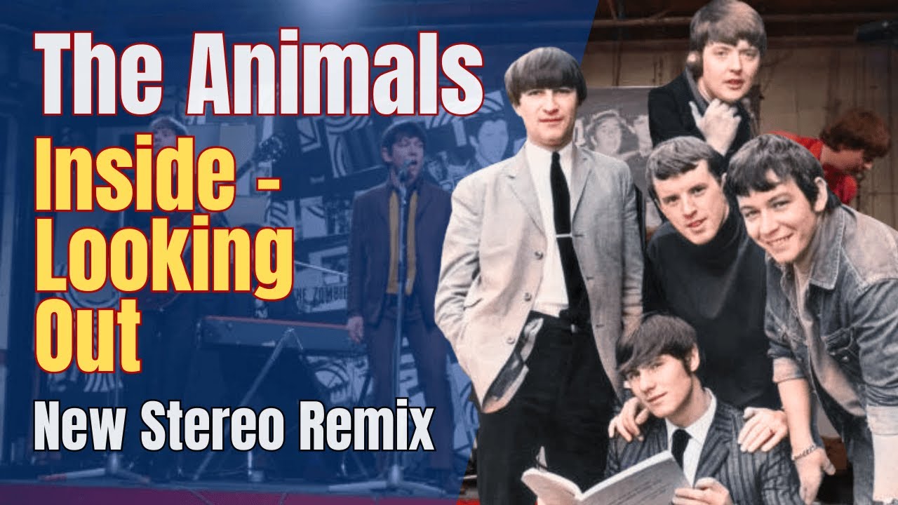 The Animals - Inside - Looking Out (1965, DES Stereo Remix 2025) - YouTube