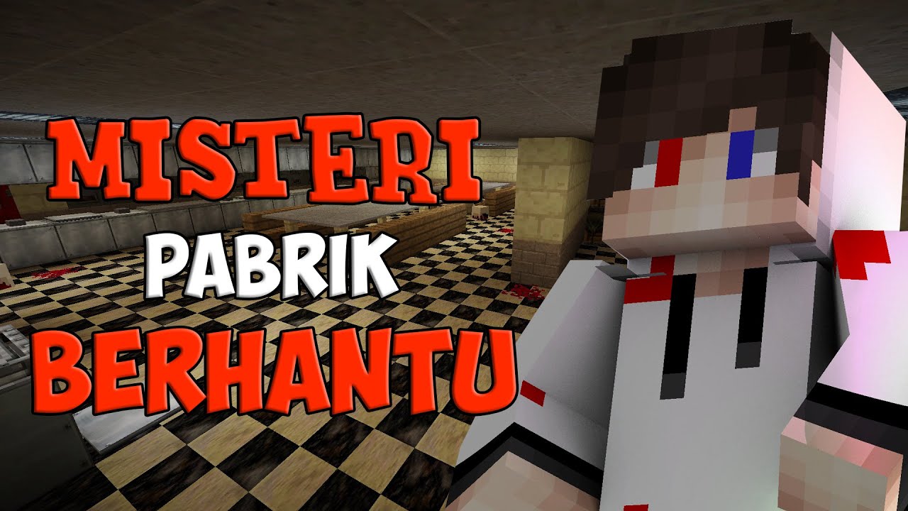 Memasuki Pabrik Terkutuk di Minecraft ini !!! - YouTube