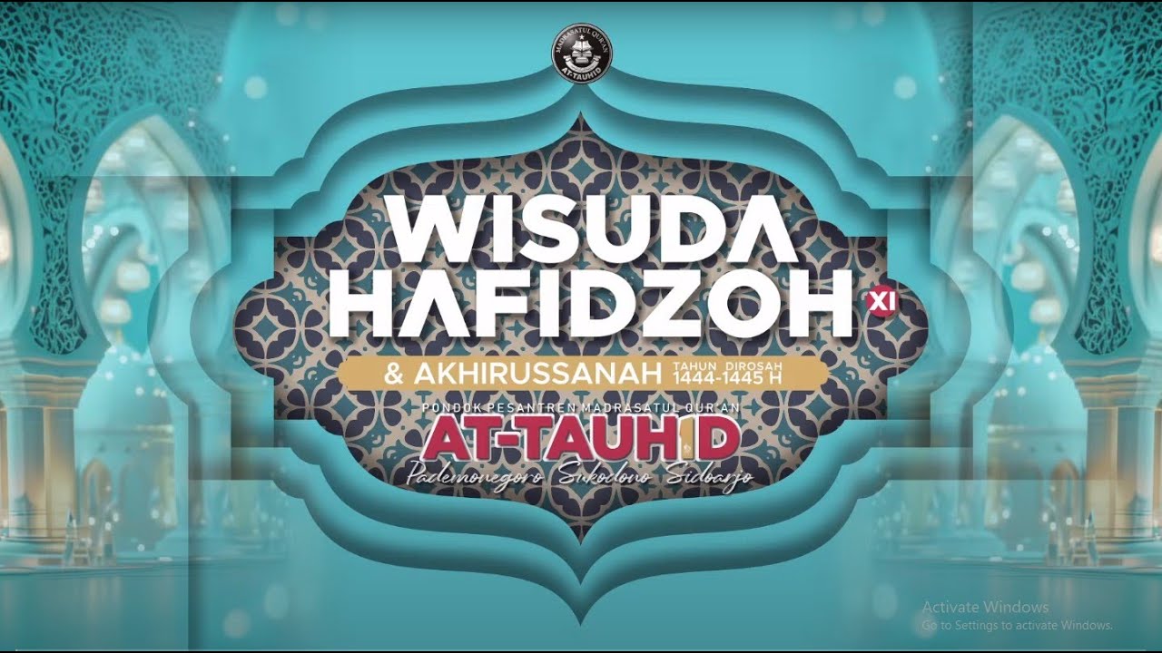 [ PEMBUKAAN ACARA ] Wisuda hafidzoh XI PP MQ AT TAUHID - YouTube