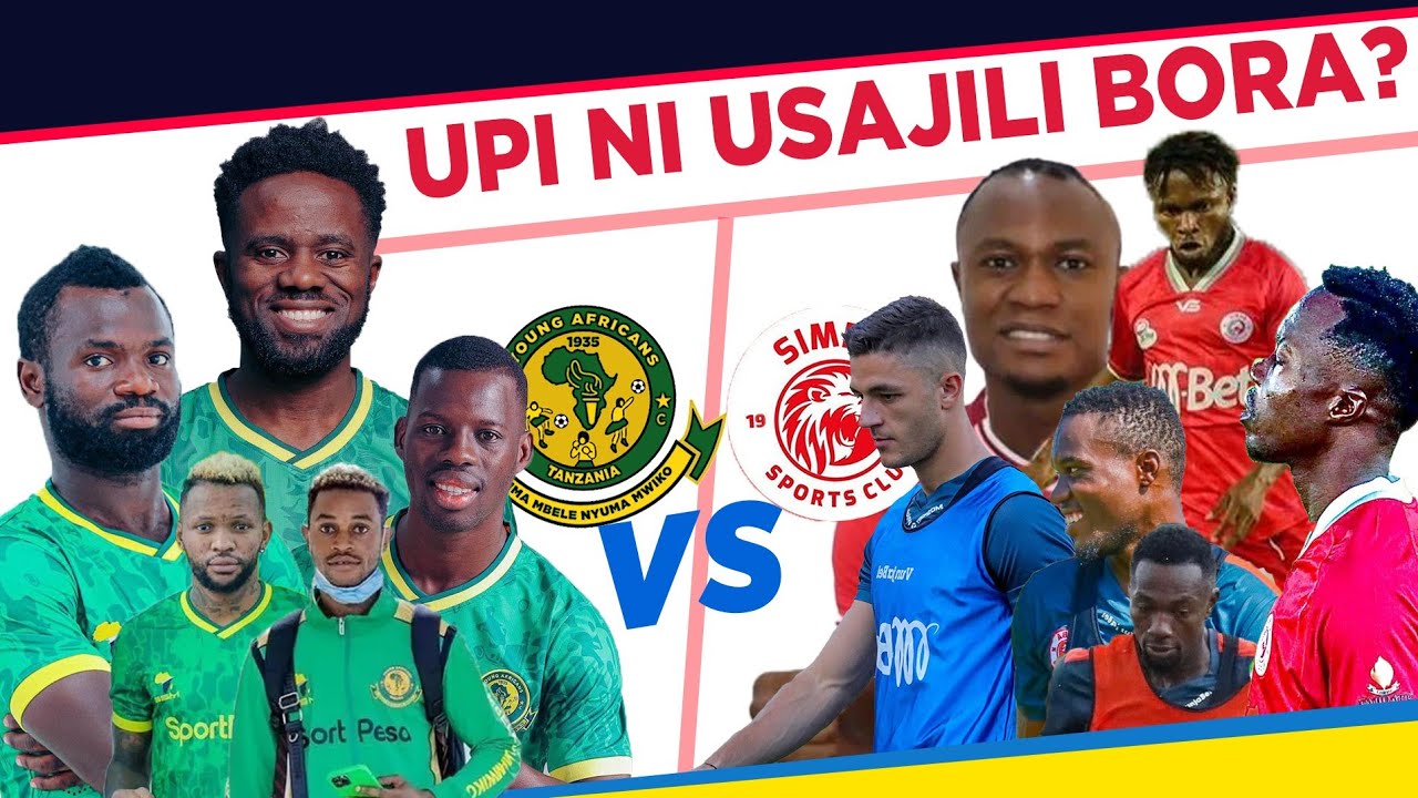 SIMBA vs YANGA: USAJILI UPI NI BORA ZAIDI KIUFUNDI? JIBU HILI HAPA ...