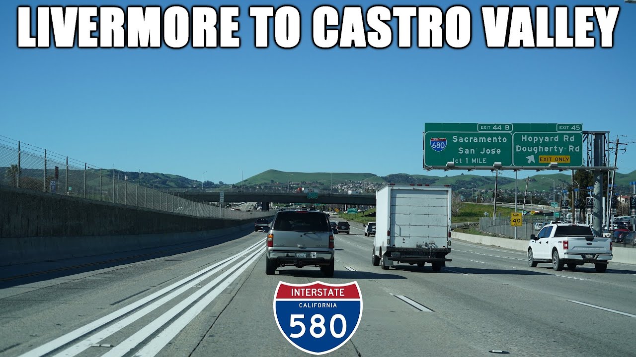 Interstate 580 West: Livermore to Castro Valley, California - YouTube