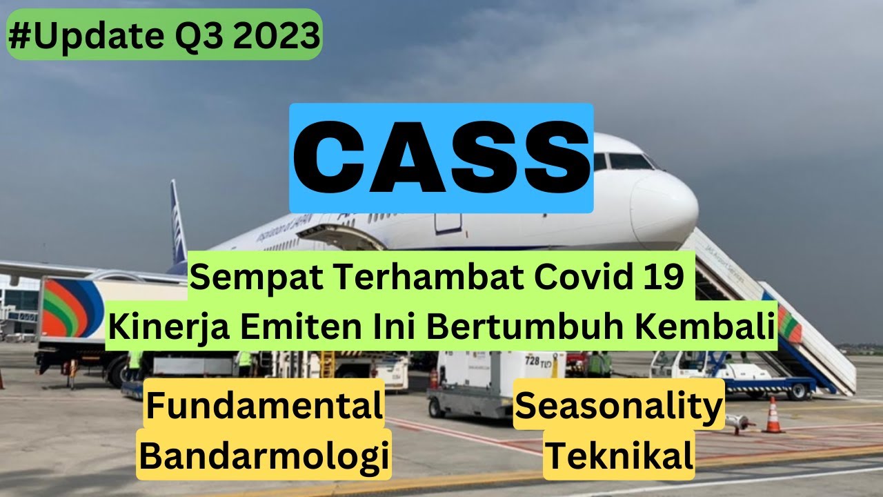 Analisa Saham CASS. Emiten Ini Berpotensi Epic Comeback Ke Kinerja ...