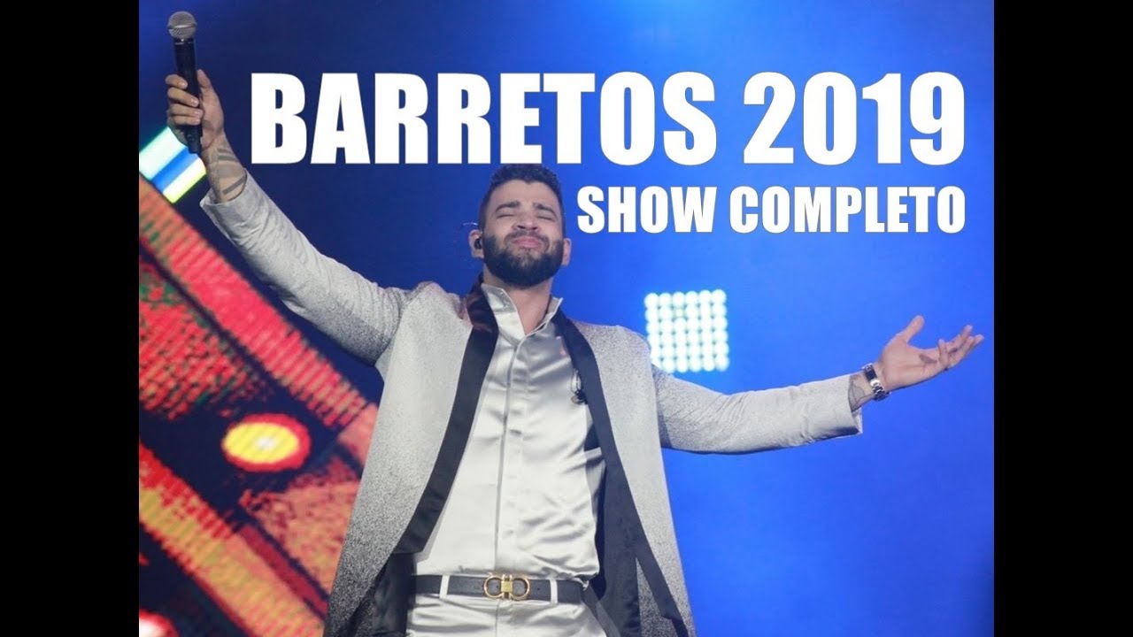 Gusttavo Lima Show Completo Festa Do Peão De Barretos 2019 Youtube