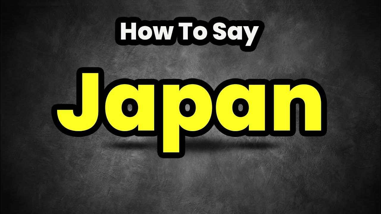 How To Pronounce Japan? (CORRECTLY) Meaning & Pronunciation - YouTube