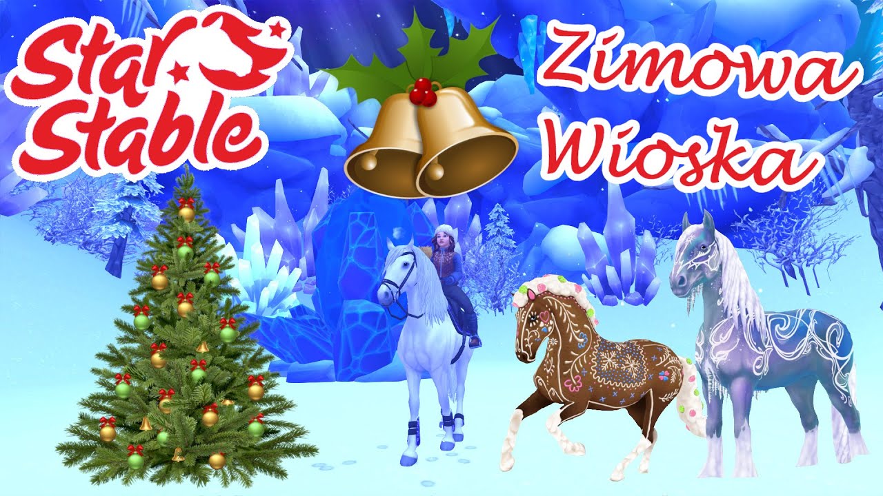 Star Stable / Aktualizacja 6 I 13 Grudnia 2023 / Zimowa Wioska I Nowe ...