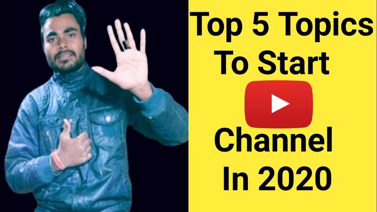 Top 5 Topics To Start YouTube Channel In 2020 | 2020 में यूट्यूब शुरू ...