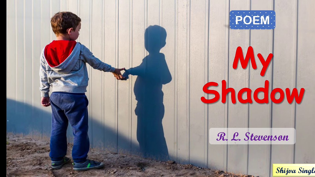 POEM - MY SHADOW | R.L. STEVENSON | CLASS - 2 - YouTube