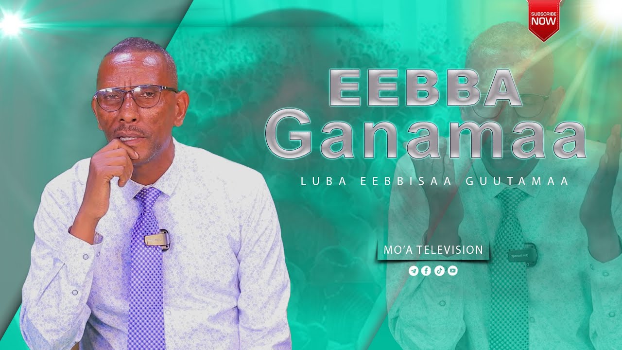 Eebba Ganamaa - Luba Eebbisaa Guutamaa Waliin/251 - YouTube
