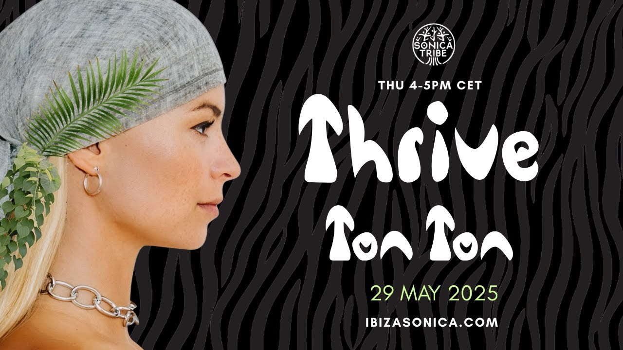 Ton Ton - Thrive Show - 29 Mayo 2025 - YouTube