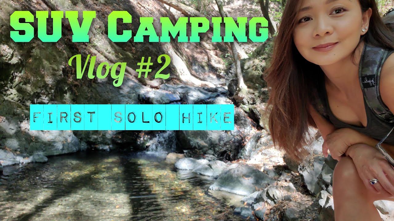 First Solo Hike, Waterfall Loop/camping in the woods | Uvas Canyon | SUV/Car Camping Vlog #2 ...