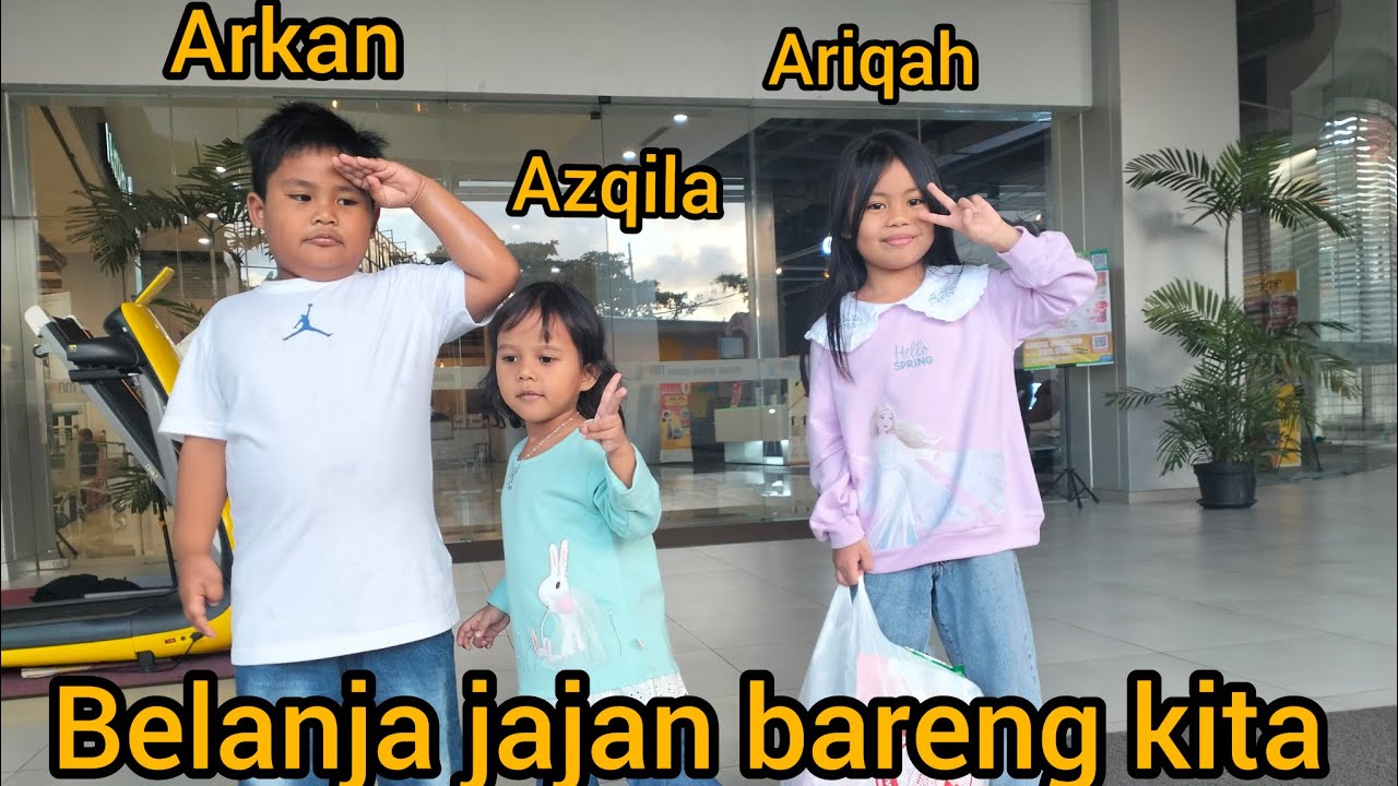 belanja jajan bareng kita Arkan, Azqila, Ariqah - YouTube