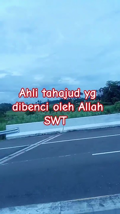 # ahli tahajud yg dibenci oleh Allah SWT ## short vidio - YouTube