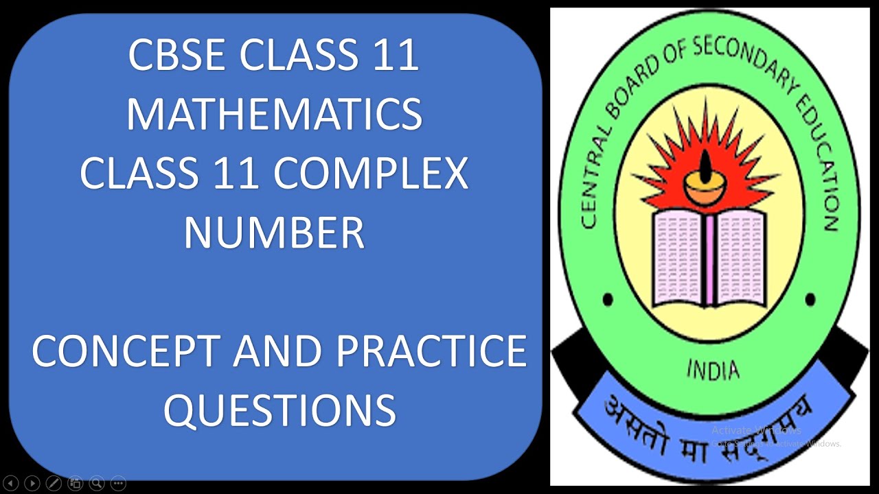 CBSE CLASS 11 MATHEMATICS | CLASS 11 COMPLEX NUMBER | CLASS 11 CHAPTER 5 MATHEMATICDS | 01 - YouTube