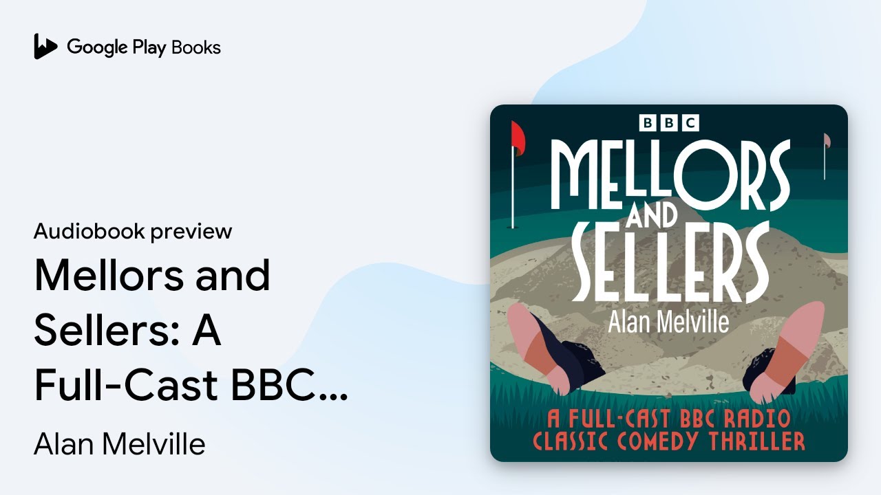 Mellors and Sellers: A Full-Cast BBC Radio… by Alan Melville ...