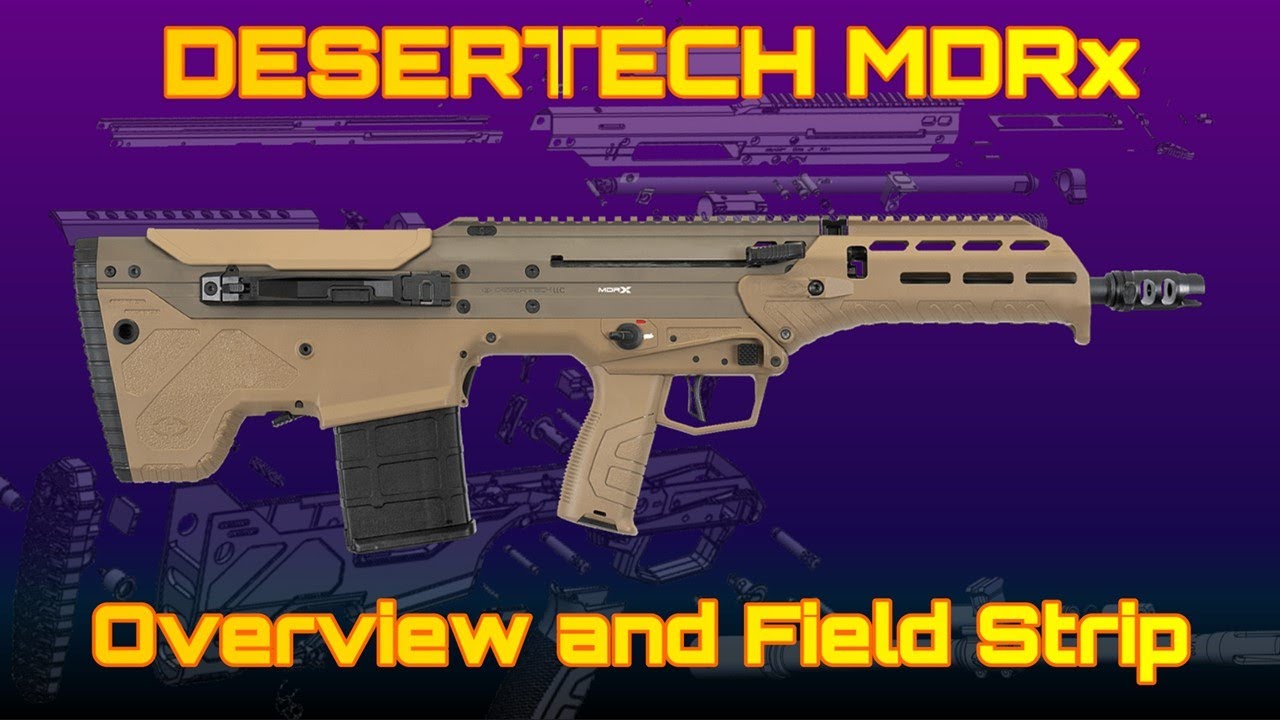 DesertTech MDRx Overview and Field Strip - YouTube