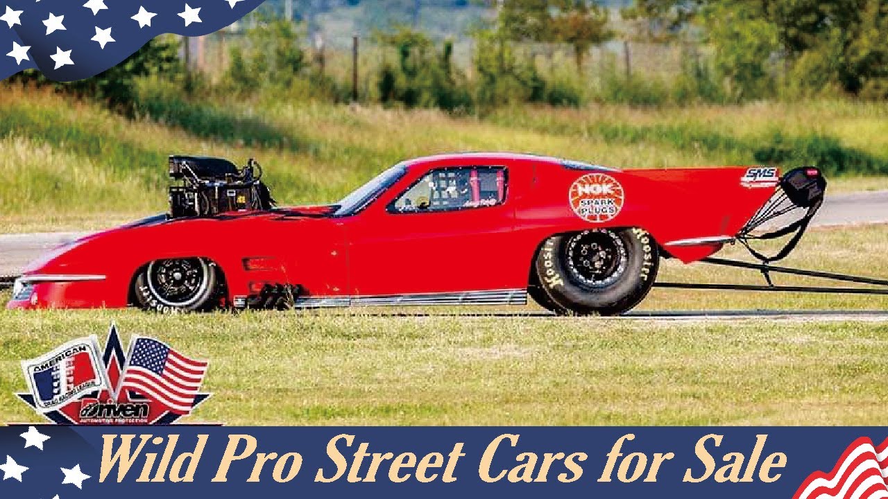 Wild Pro Street Cars for Sale – Insane Power & Rare Finds! - YouTube