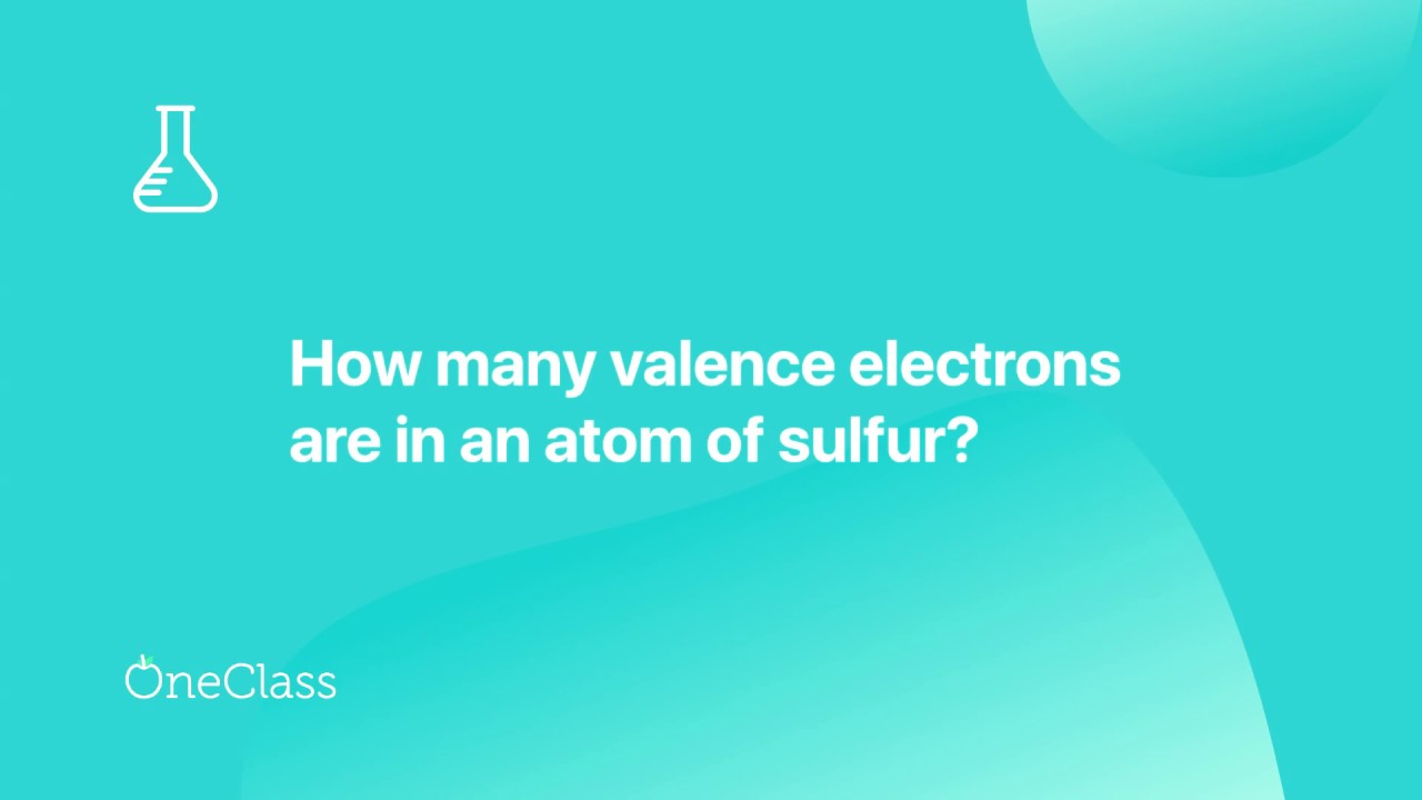 sulfur valence electrons - YouTube
