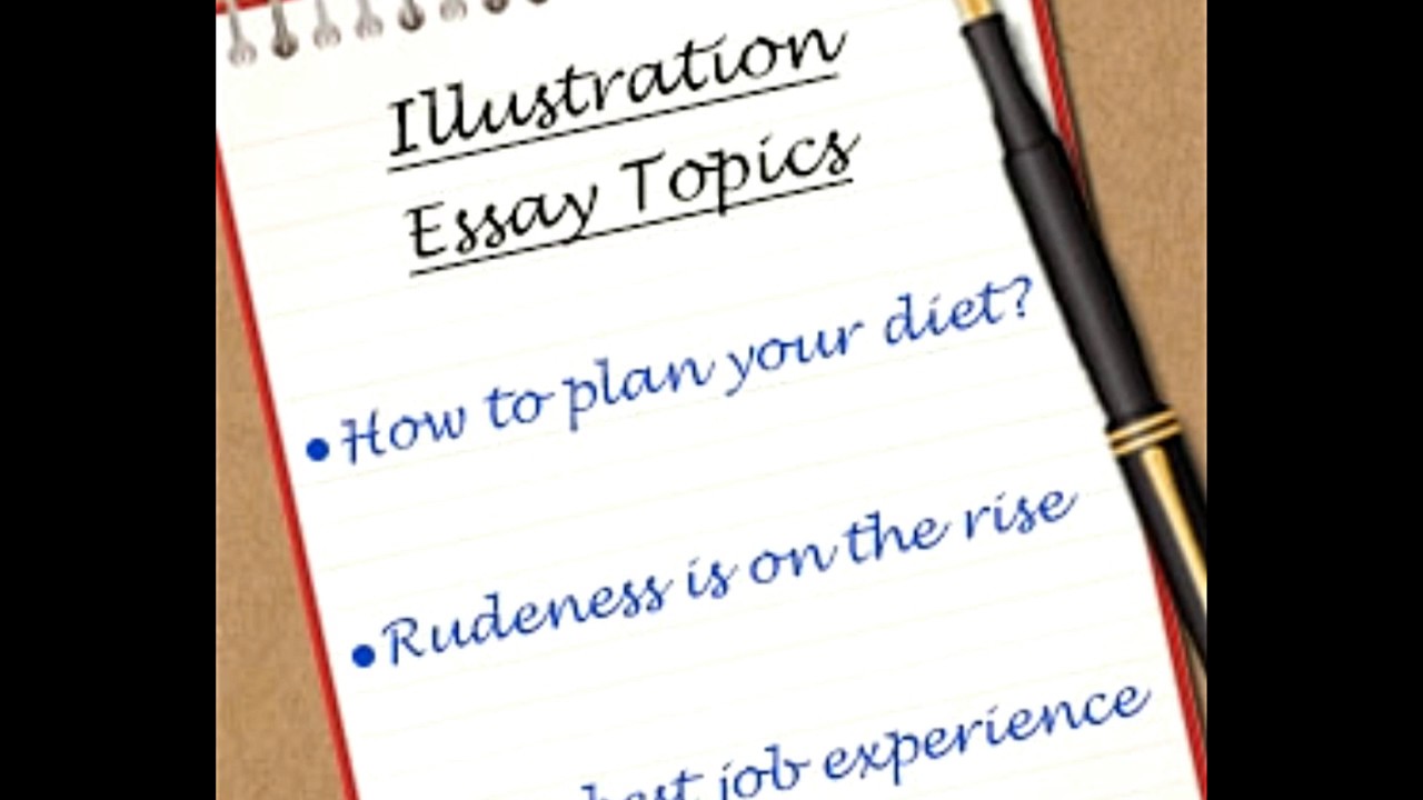 40 Interesting and Fun Illustration Essay Topic Ideas - YouTube