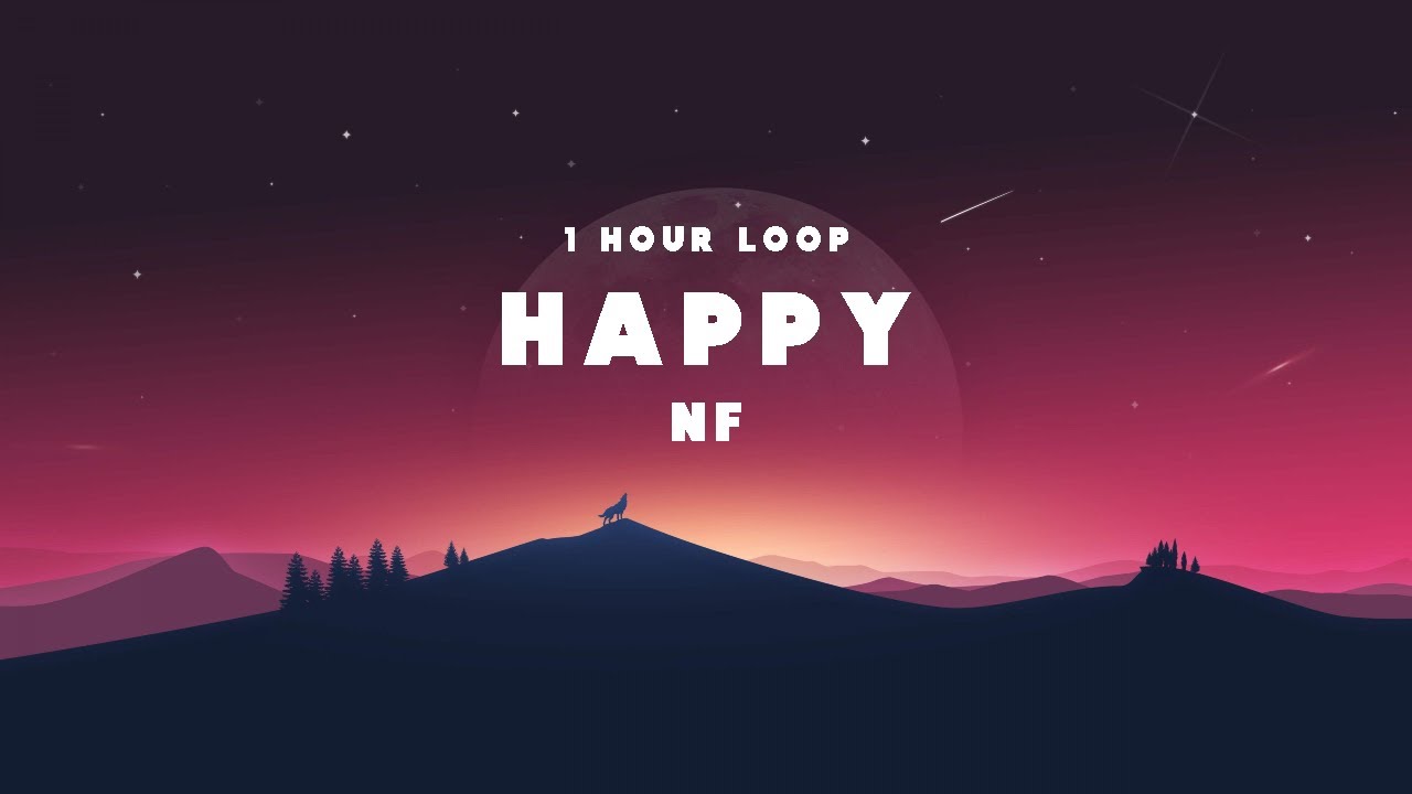 (1 hour loop) NF - Happy - YouTube