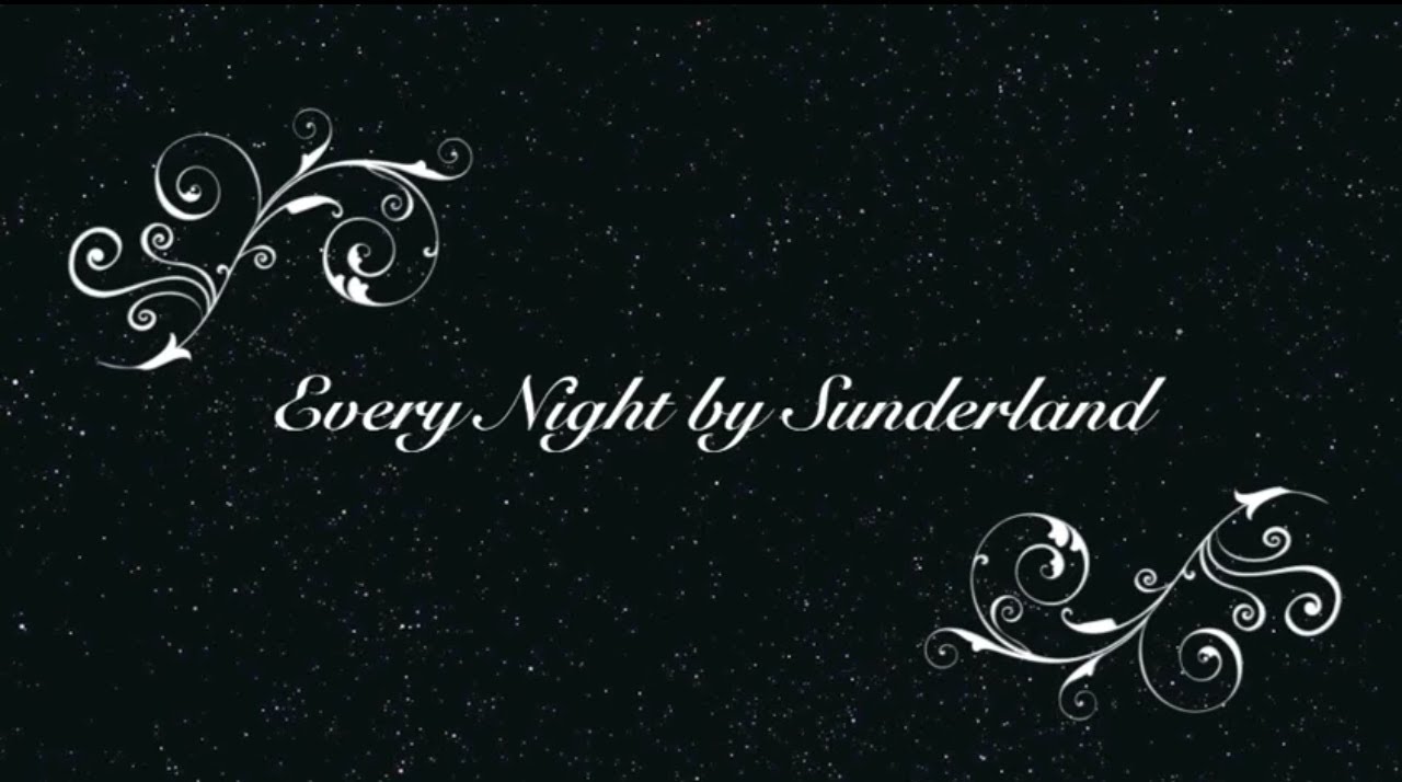 Every Night- Sunderland lyrics - YouTube