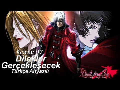 Devil May Cry Anime - Görev 07: Dilekler Gerçekleşecek [Türkçe Altyazılı]