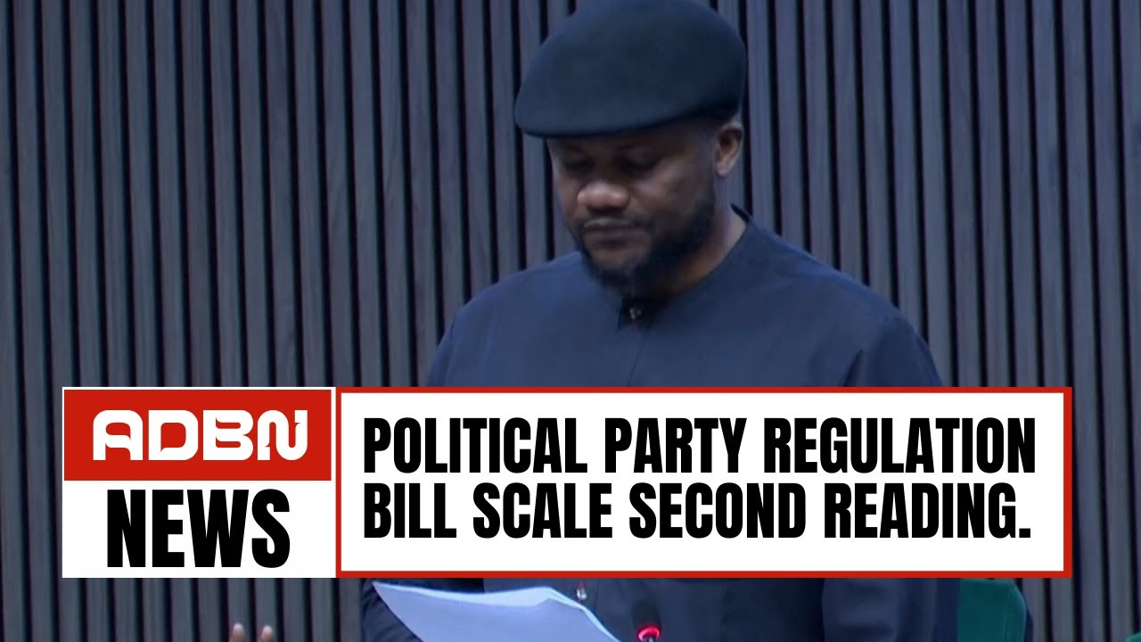 Political Party Regulation Bill Scale, Second Reading - YouTube