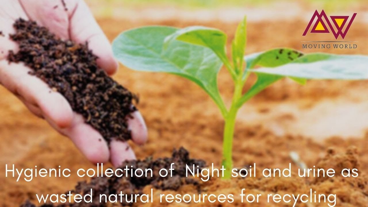 Hygienic collection of Night soil and urine as wasted natural resources ...