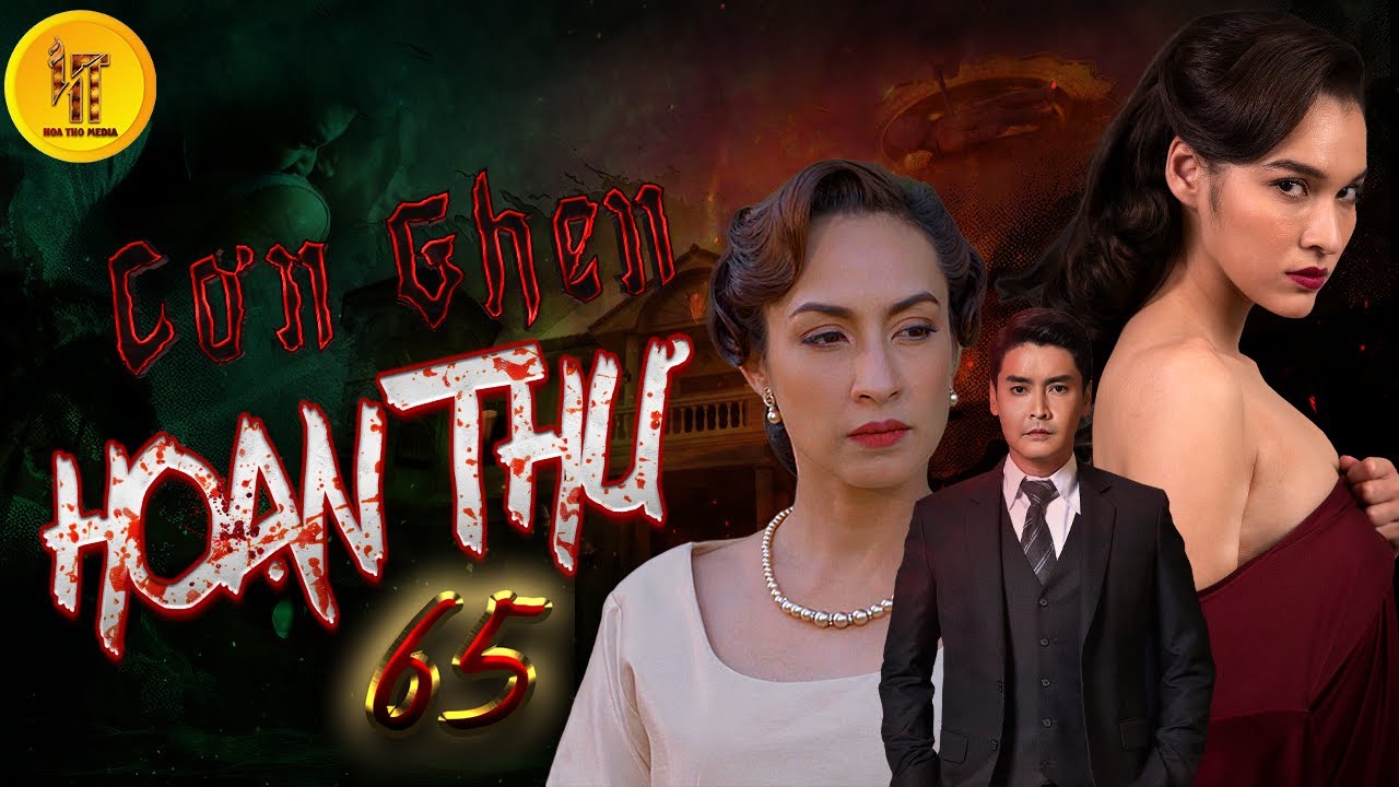 [Lồng Tiếng] CƠN GHEN HOẠN THƯ - Tập 65 | Phim Tâm Lý Gay Cấn Thái Lan ...