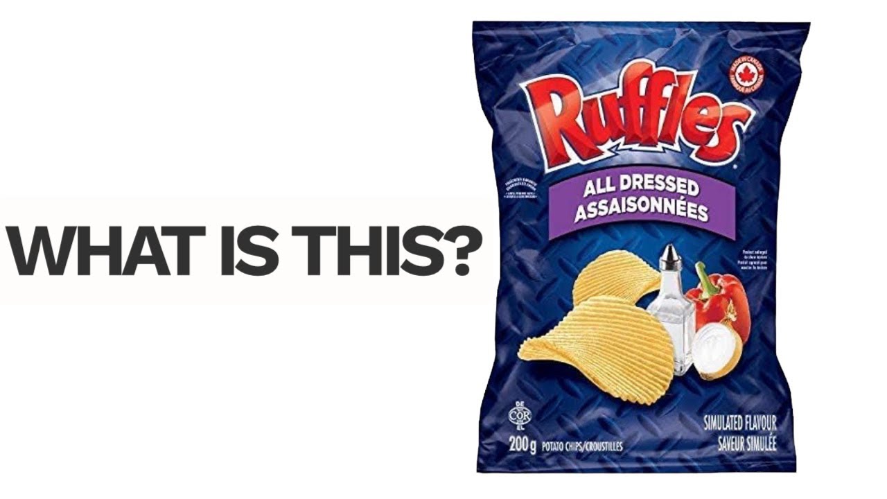 All dressed Ruffles potato chips. Canada - What would Ed eat? American ...