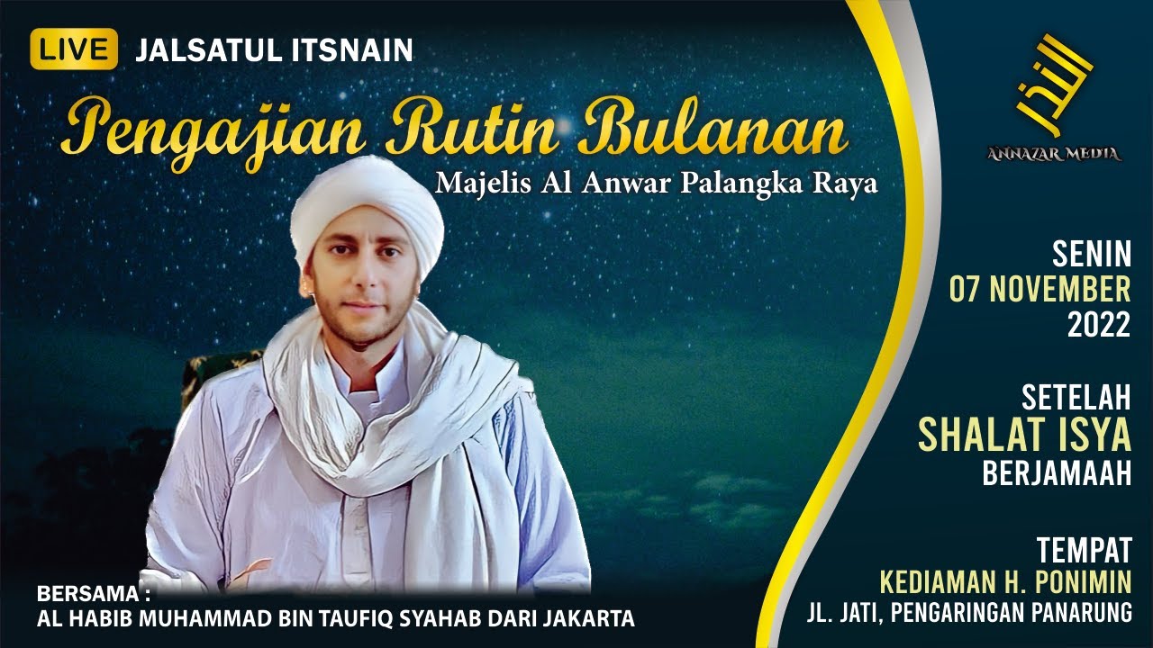 MAJELIS BULANAN AL ANWAR PALANGKA RAYA BERSAMA HABIB MUHAMMAD SYAHAB ...