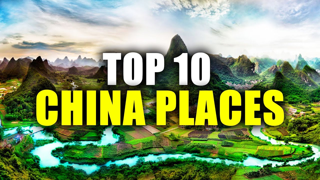 Top 10 Most Visit Places In China In 2024 - YouTube
