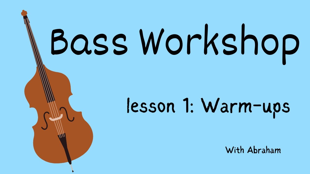 Bass Workshop | Lesson 1: Warm-ups - YouTube