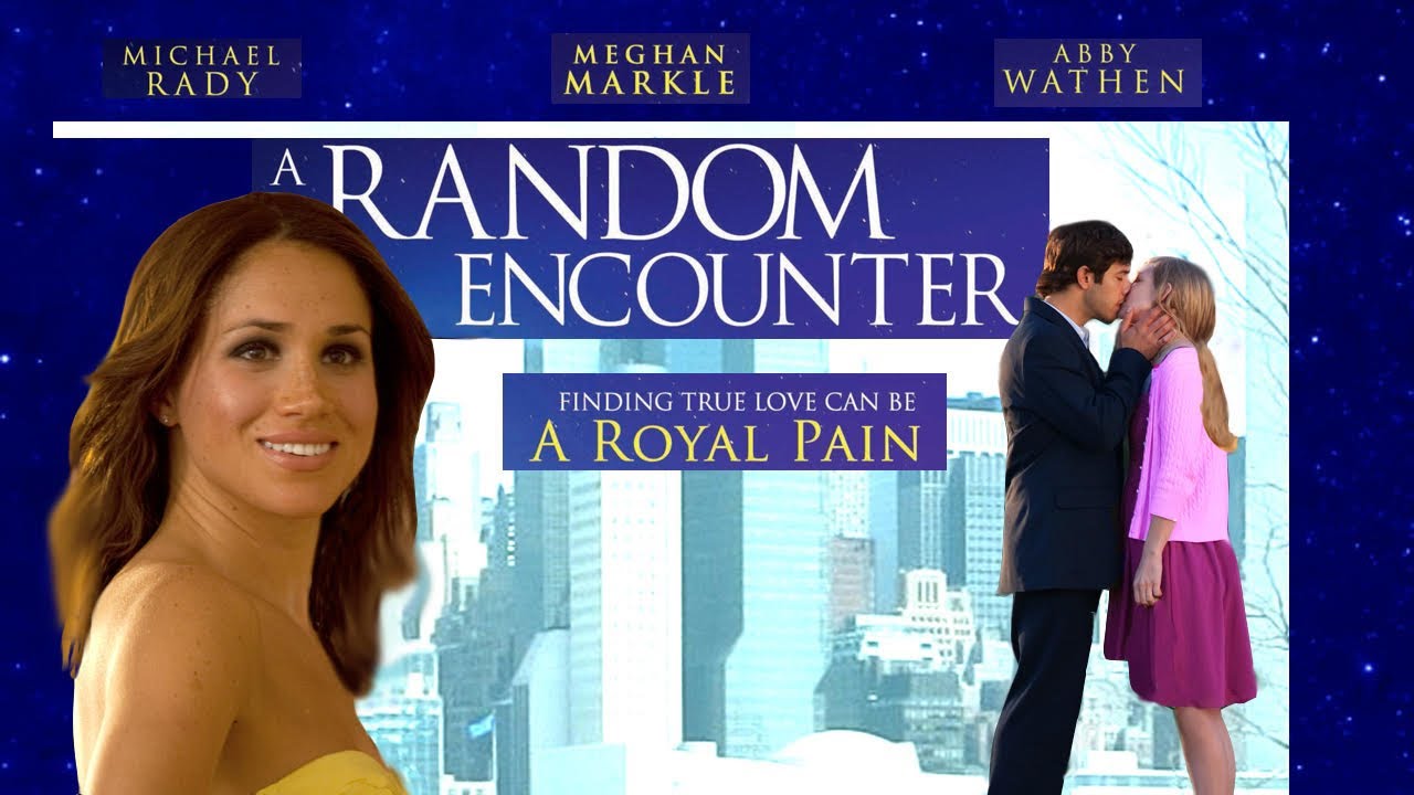 A Random Encounter | Trailer | Meghan Markle | Michael Rady | Abby Wathan I Sean Young - YouTube