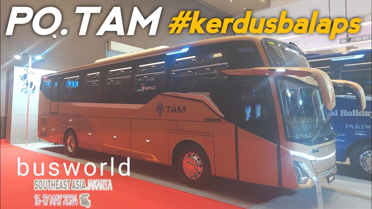 ADA PO TAM DI BUSWORLD 2024 ‼️MEWAH DENGAN BANGKU CAPTAIN SEAT TERBARU ...