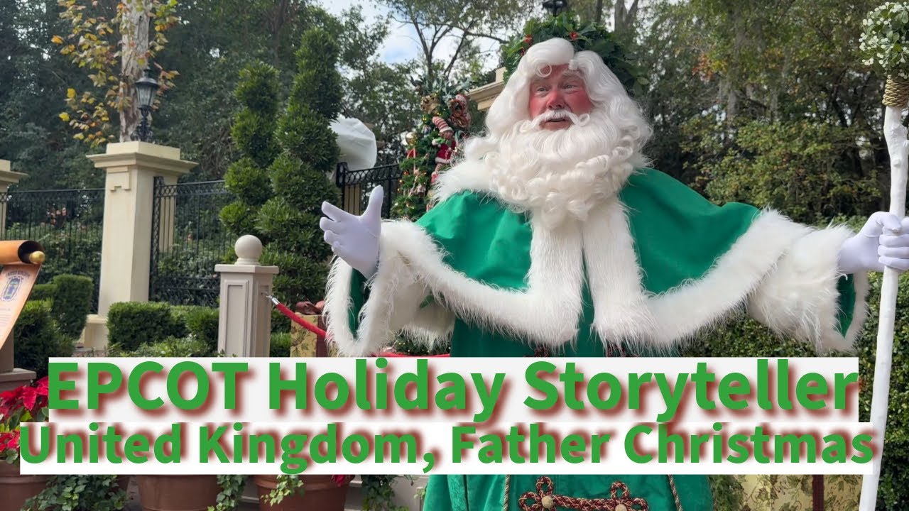 EPCOT Storytellers, United Kingdom's Father Christmas, Walt Disney ...