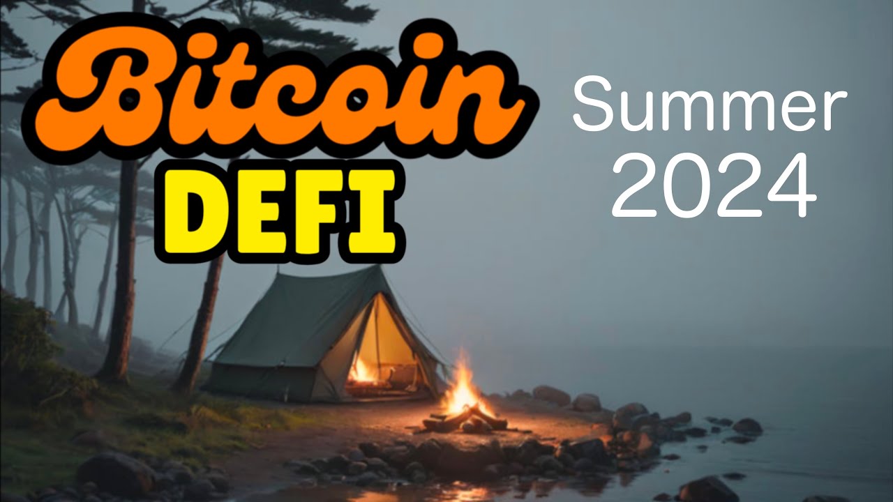 Bitcoin DEFI Summer 2024 #bitcoin - YouTube