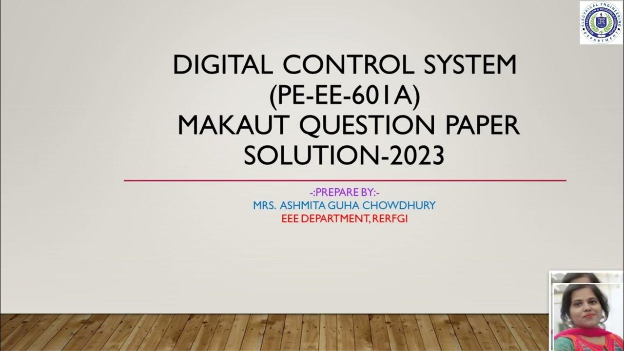 DIGITAL CONTROL SYSTEM(PE-EE-601A) 2023 MAKAUT Semester question paper solve part 1 - YouTube