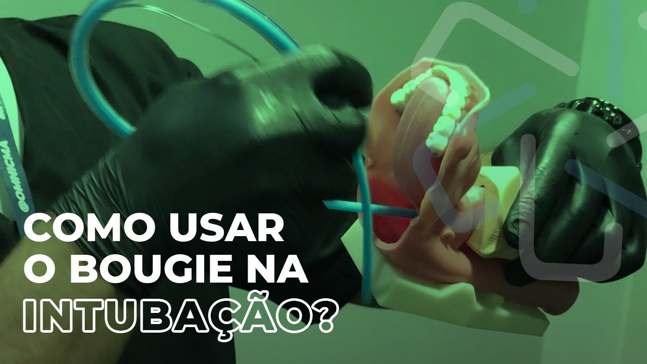 Como INTUBAR com o BOUGIE? - YouTube