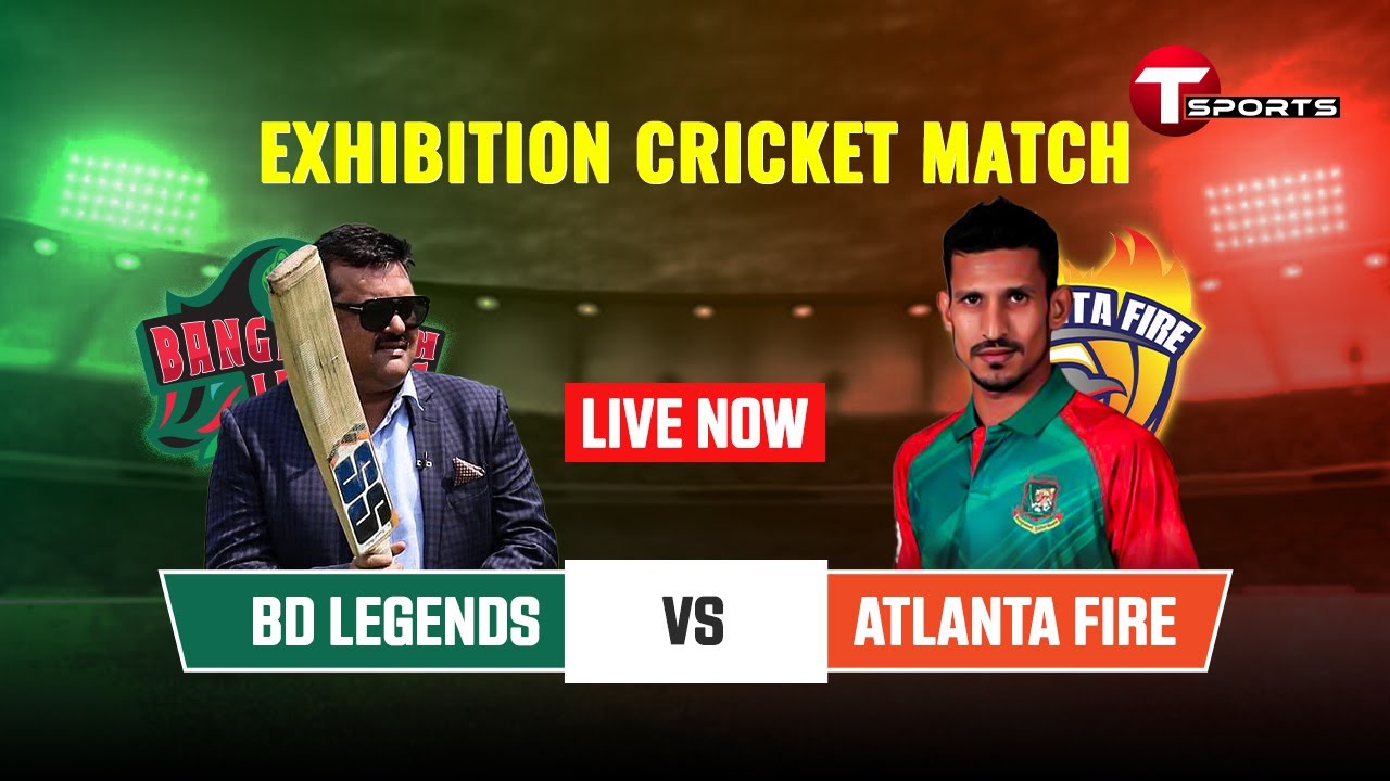 Live | Bangladesh Legends VS Atlanta Fire | Exhibition Cricket Match ...