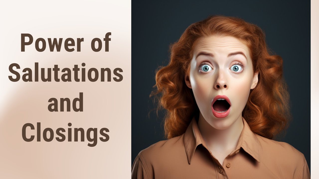 "Unlocking the Power of Salutations and Closings in Inquiry and Request ...