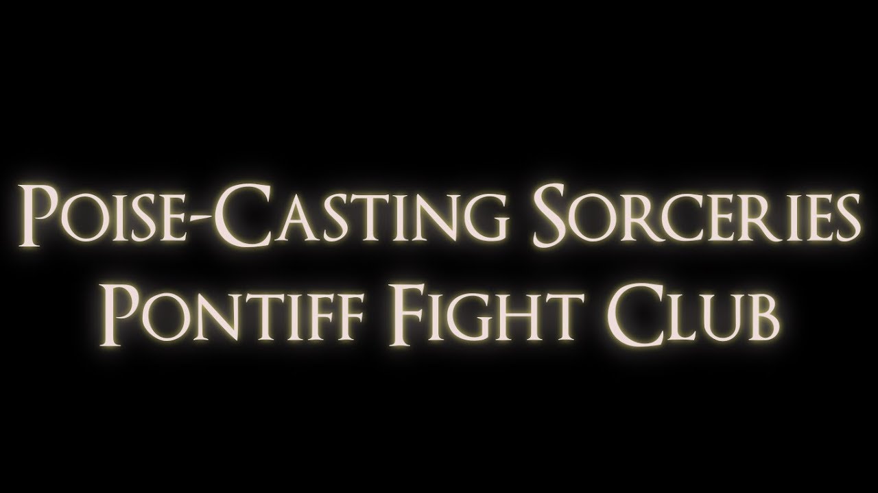 Poise-casting Sorceries with Golden Ritual Spear - Pontiff Club Edition ...