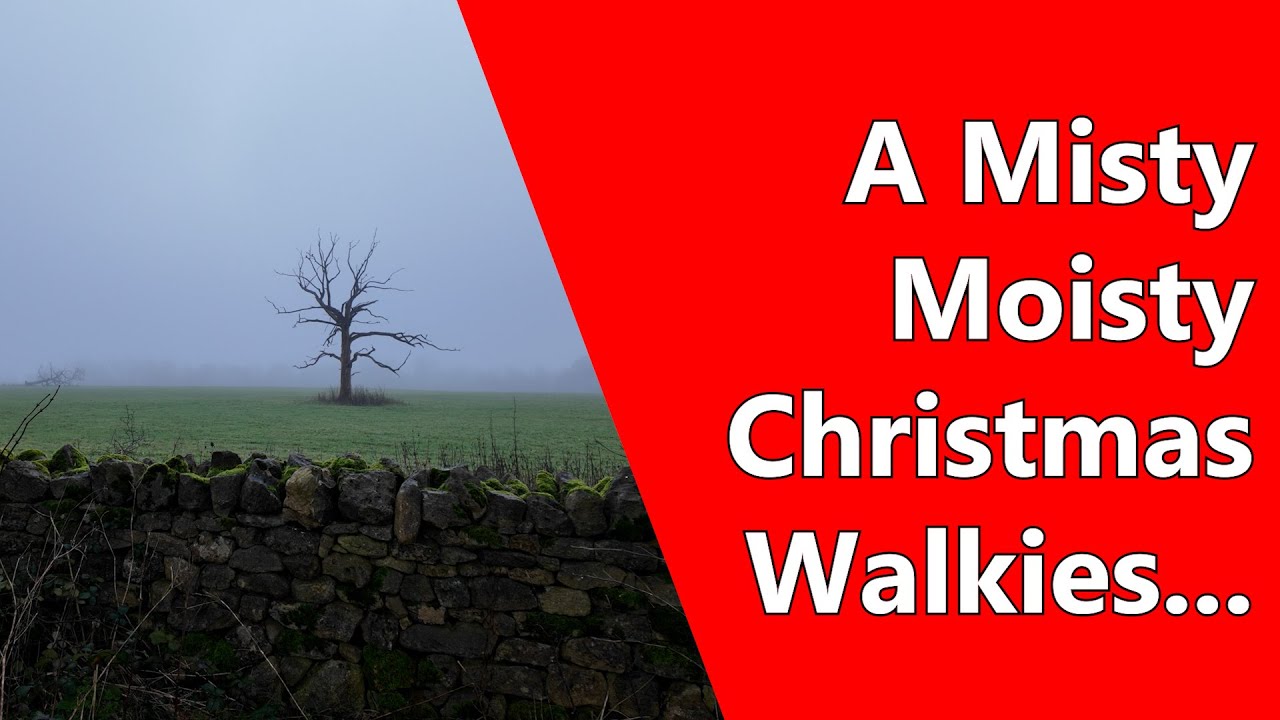 A Misty Moisty Christmas Walkies... - YouTube