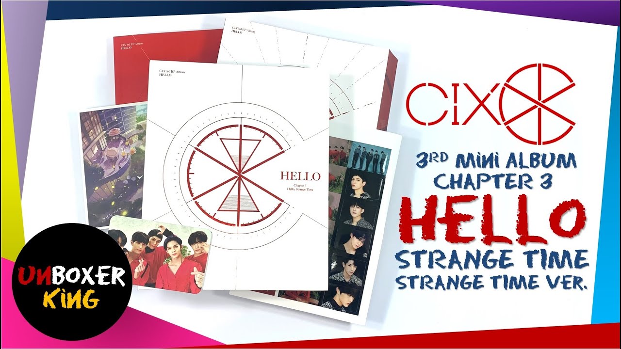 CIX 씨아이엑스 || HELLO CHAPTER 3 - STRANGE TIME || STRANGE TIME VERSION ...