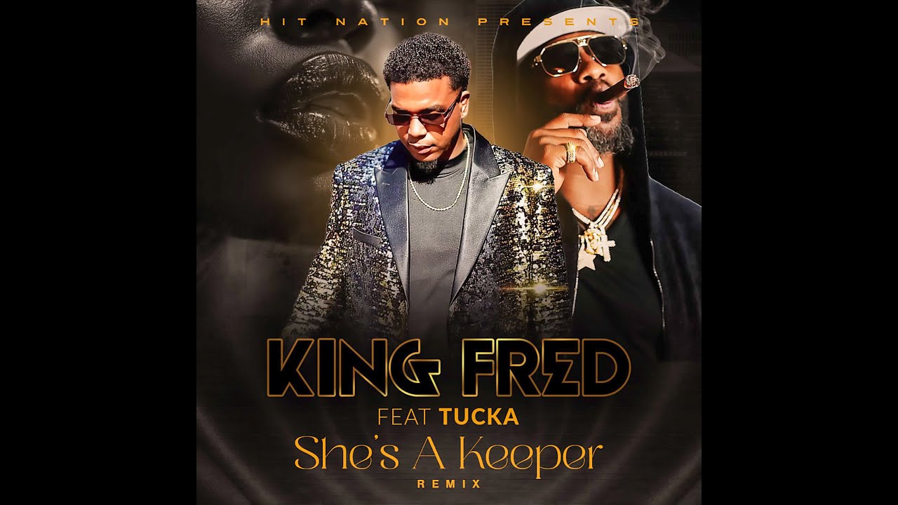 King Fred - She's A Keeper Remix Feat. Tucka - YouTube