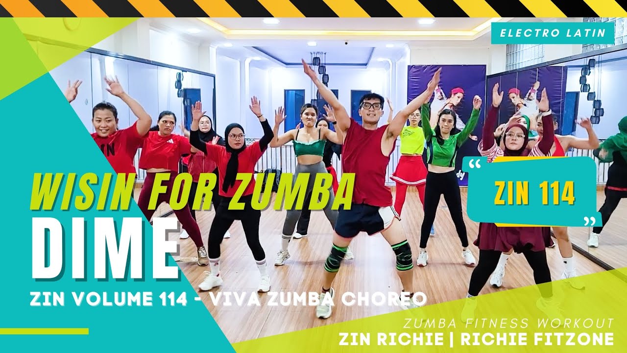 DIME! | ZUMBA | ZIN RICHIE | ZIN VOL. 114 | ZUMBA FITNESS WORKOUT ...