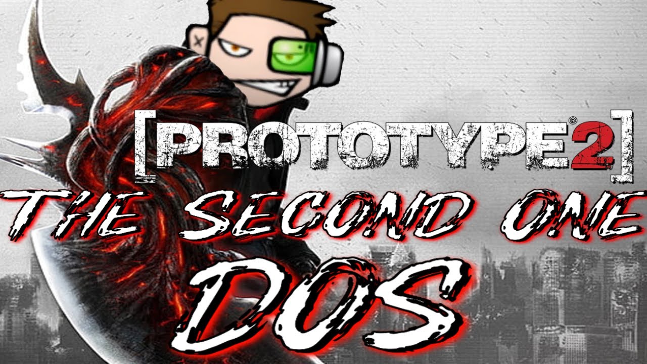 [PROTOTYPE 2]...THE SECOND ONE...DOS - YouTube