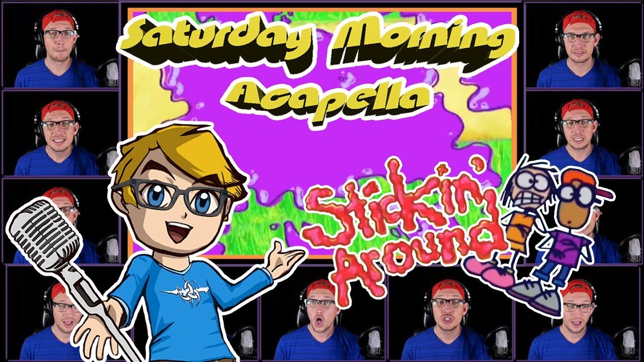 STICKIN' AROUND Theme - Saturday Morning Acapella - YouTube