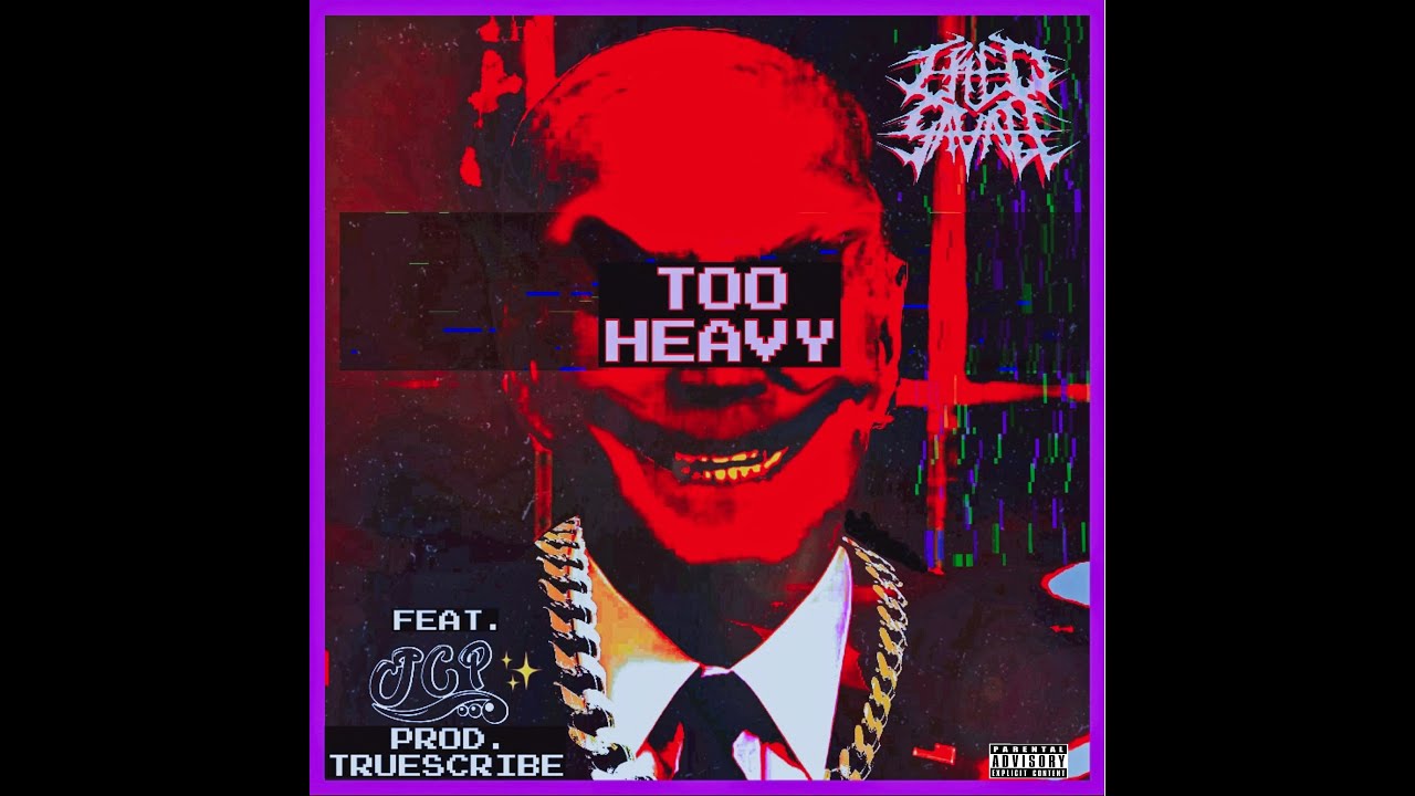 TOO HEAVY - ft. JCPinthecut (prod. Truescribe) ‼️FLASH WARNING ‼️ ...